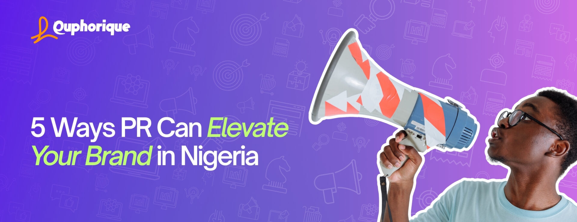 5 Ways PR Can Elevate Your Brand in Nigeria - Euphorique PR